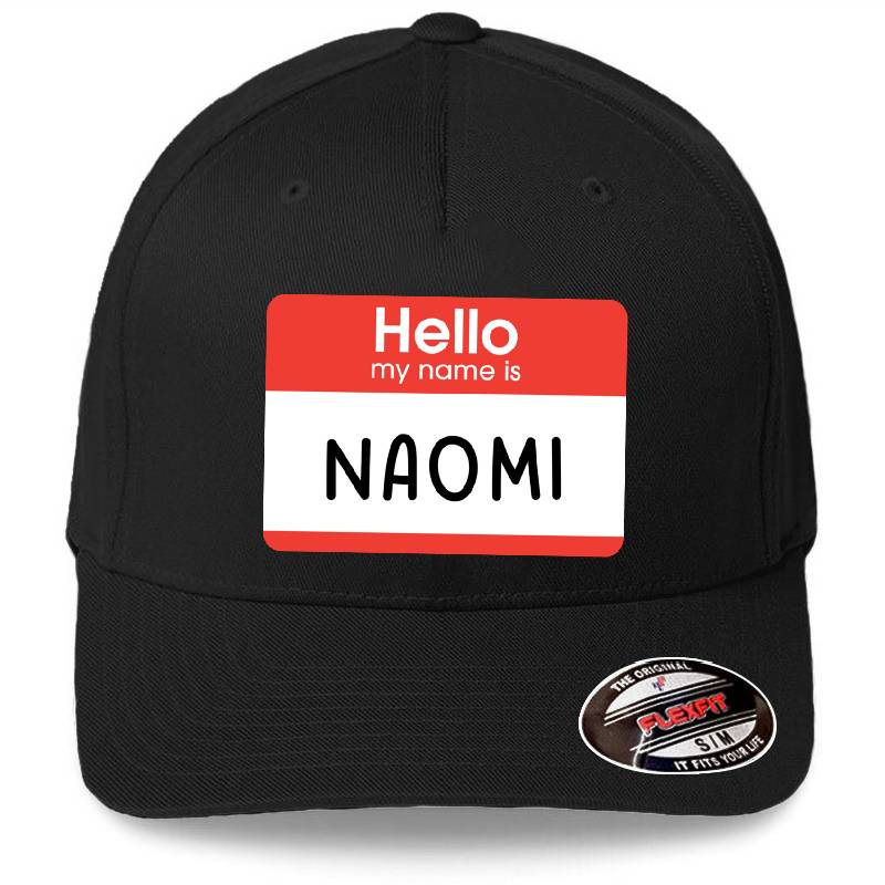Naomi - Hello My Name Is Naomi Flexfit Baseball Cap - T-FUNNY